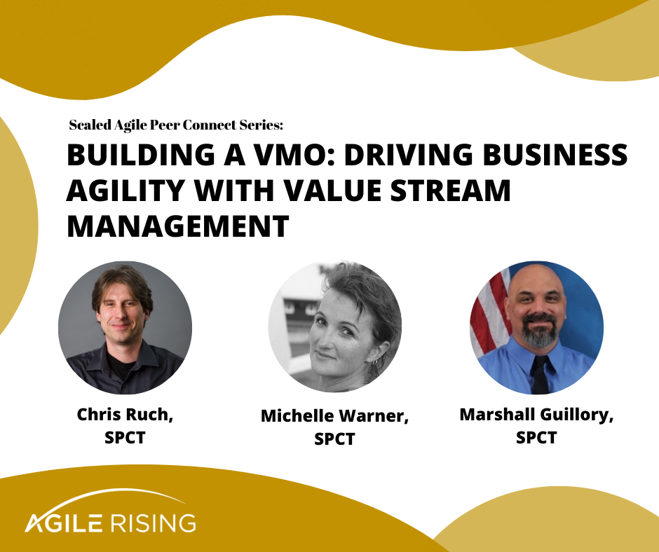 Building a VMO: Driving Business Agility with Value Stream Management.